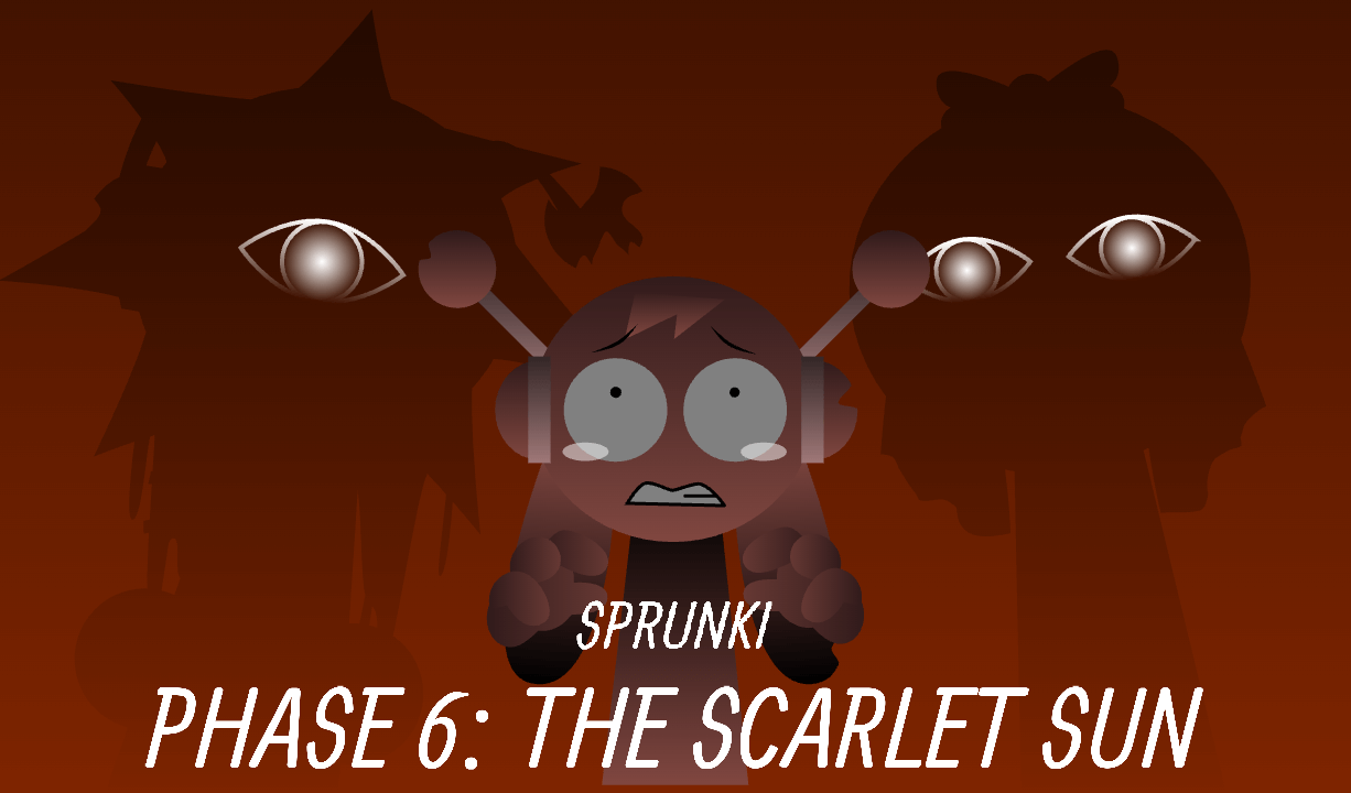 Sprunki Phase 6: Crimson Sun, a free online high-difficulty platform ...